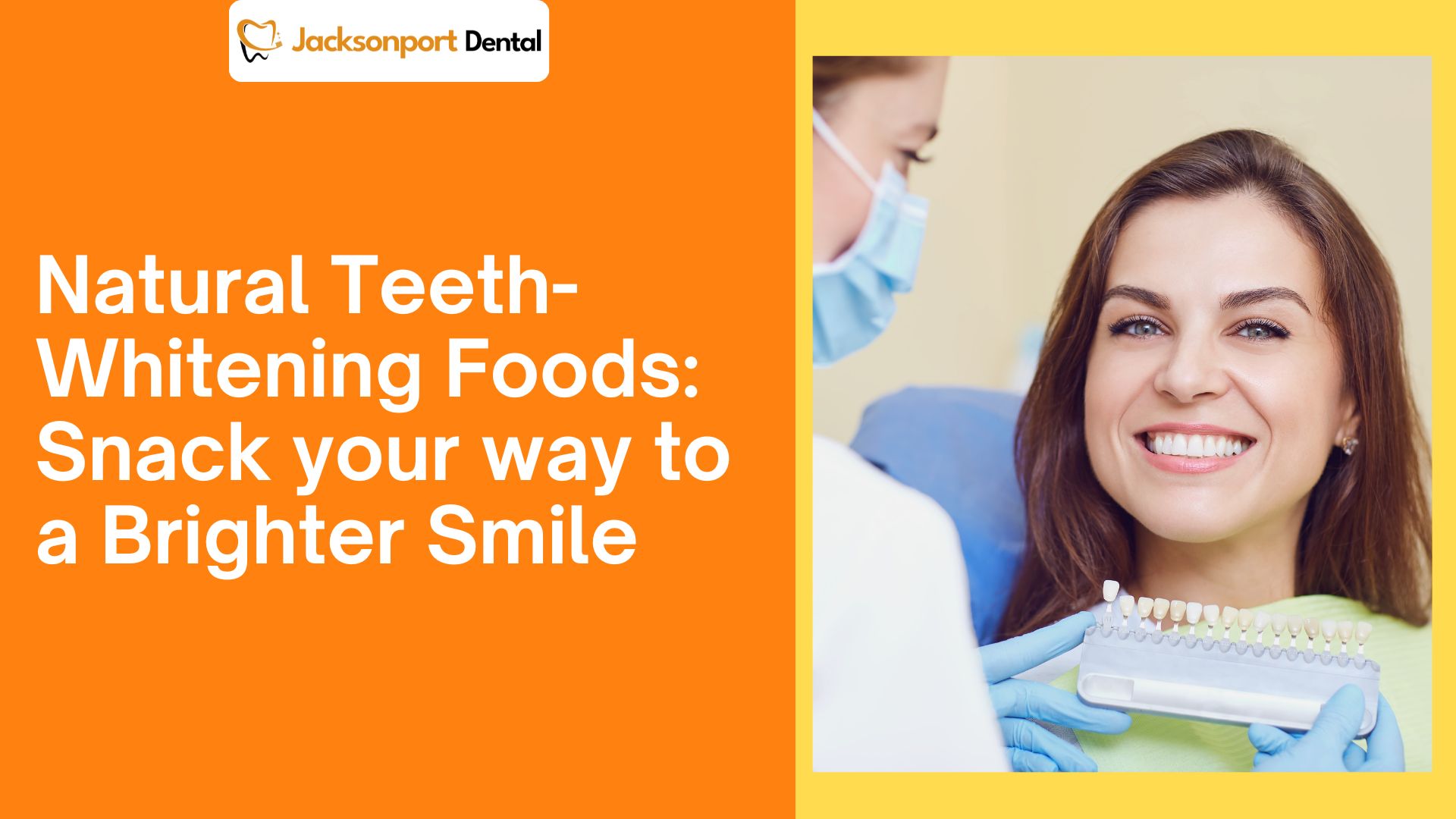 8 Natural Teeth-Whitening Foods for a Brighter Smile | Jacksonport Dental
