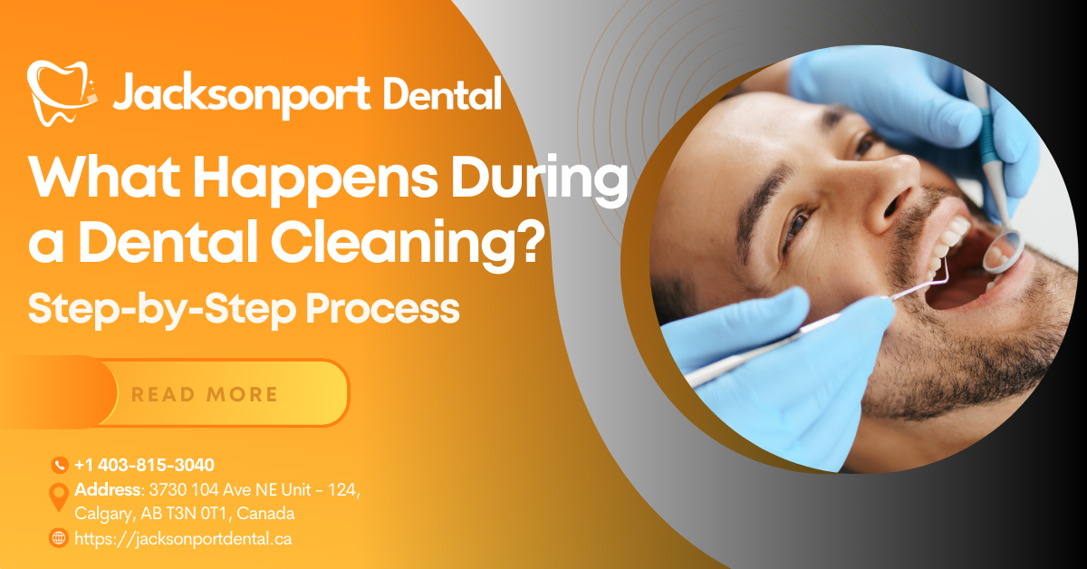 What Happens During a Dental Cleaning? Step-by-Step Guide
